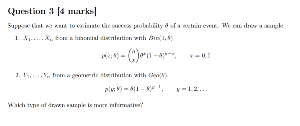 Solved Question 3 (4 marks] Suppose that we want to estimate | Chegg.com