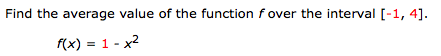 Solved Find the average value of the function f over the | Chegg.com