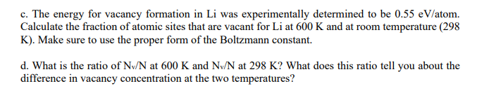 Solved c. The energy for vacancy formation in Li was | Chegg.com
