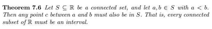 Solved Theorem 7.6 Let S⊆R be a connected set, and let a,b∈S | Chegg.com