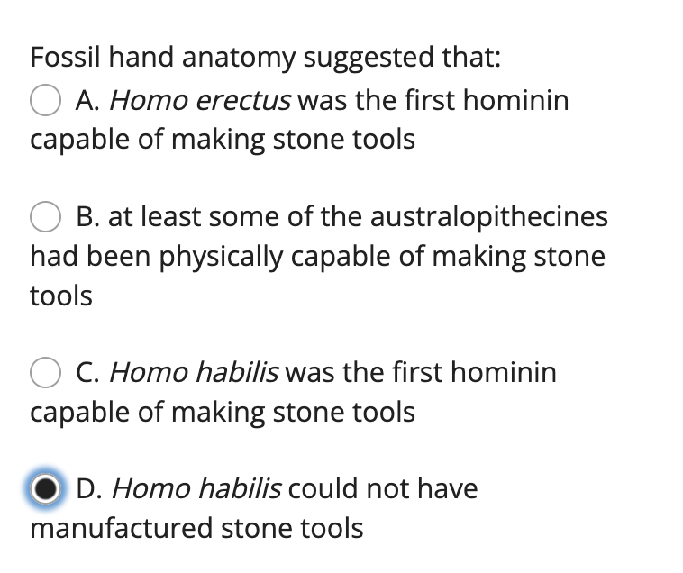 Fossil hand anatomy suggested that: A. Homo erectus | Chegg.com