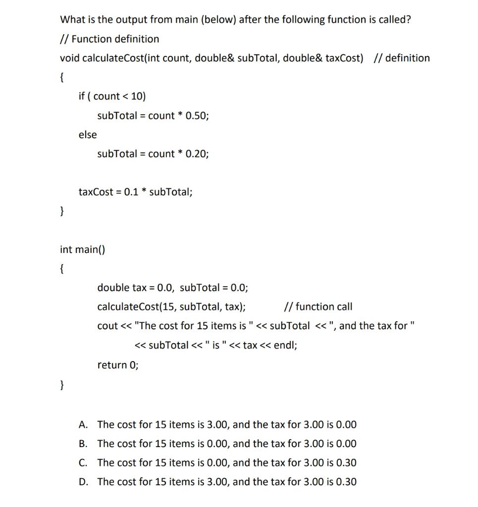 Solved What is the output from main (below) after the | Chegg.com