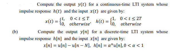 Solved Compute the output y(t) for a continuous-time LTI | Chegg.com