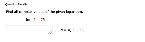 Solved Find all complex values of the given logarithm. | Chegg.com