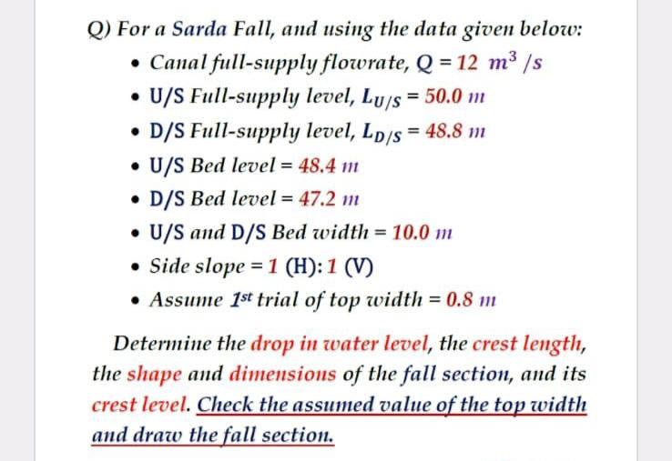 Solved = = For a Sarda Fall, and using the data given below: | Chegg.com