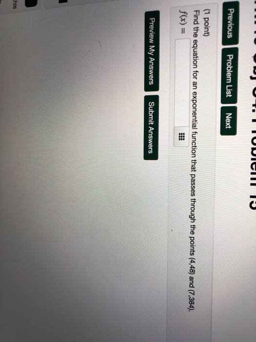 Solved List Next (1 point) for an exponential function that | Chegg.com