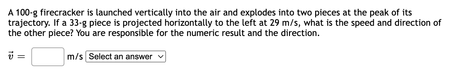 Solved A 100−g firecracker is launched vertically into the | Chegg.com