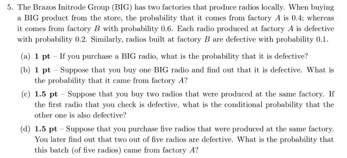 Solved 5. The Brazos Initrode Group (BIG) has two factories | Chegg.com