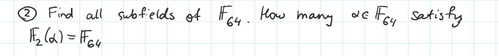Solved Find all subfields of #2 (2) = F64 Foy. How many de | Chegg.com