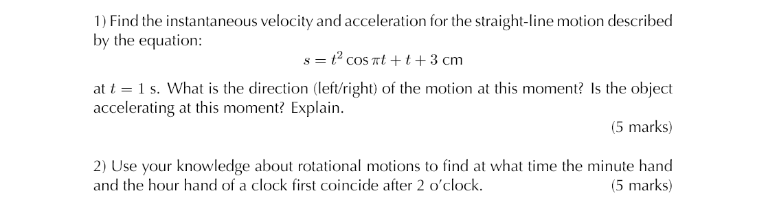 Solved 1) Find the instantaneous velocity and acceleration | Chegg.com