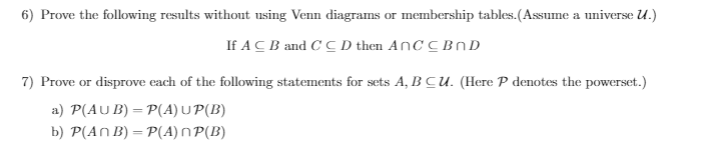 Solved 6) Prove the following results without using Venn | Chegg.com