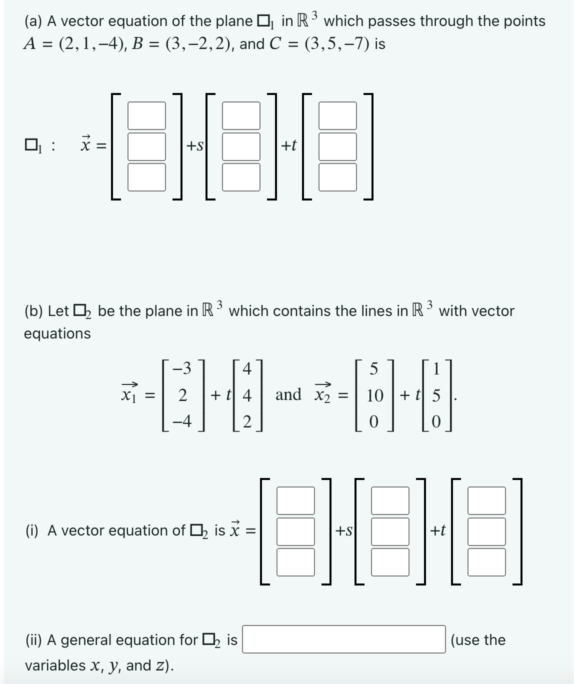 Solved (a) ﻿A vector equation of the plane 1 ﻿in R3 ﻿which | Chegg.com