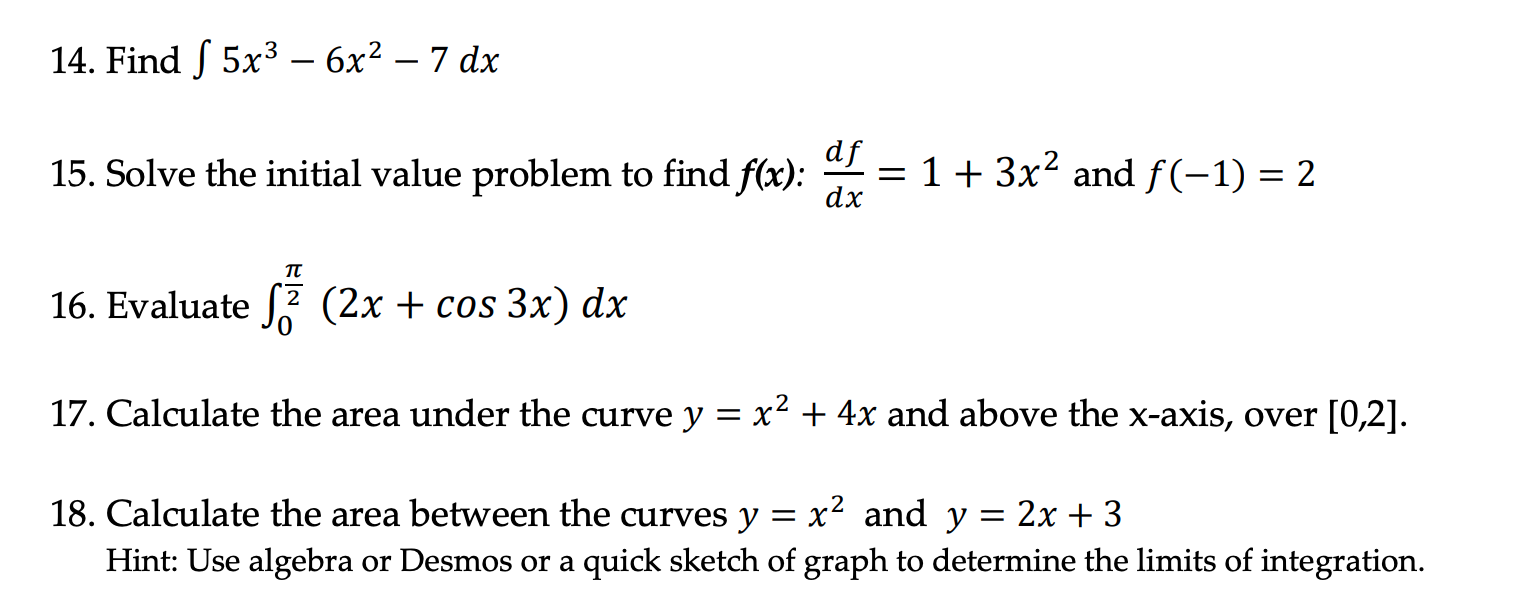 Solved 14. Find S 5x3 – 6x2 – 7 dx df 15. Solve the initial | Chegg.com
