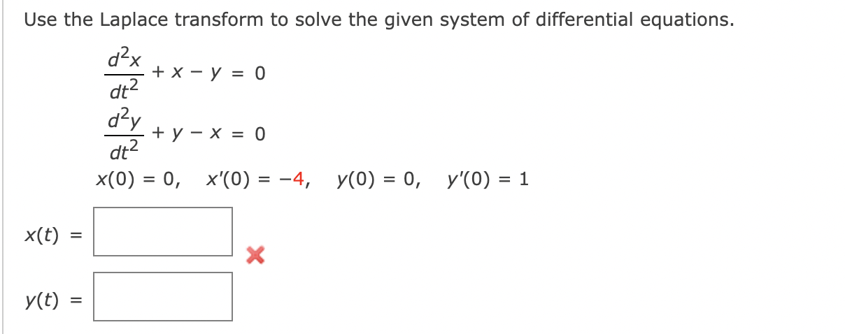 Solved Use the Laplace transform to solve the given system | Chegg.com
