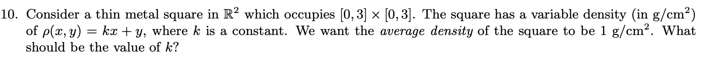 Solved 10. Consider a thin metal square in R2 which occupies | Chegg.com