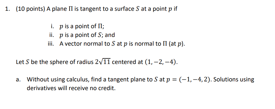 Solved 1. (10 points) A plane Π is tangent to a surface S at | Chegg.com