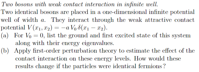 Two bosons with weak contact interaction in infinite | Chegg.com