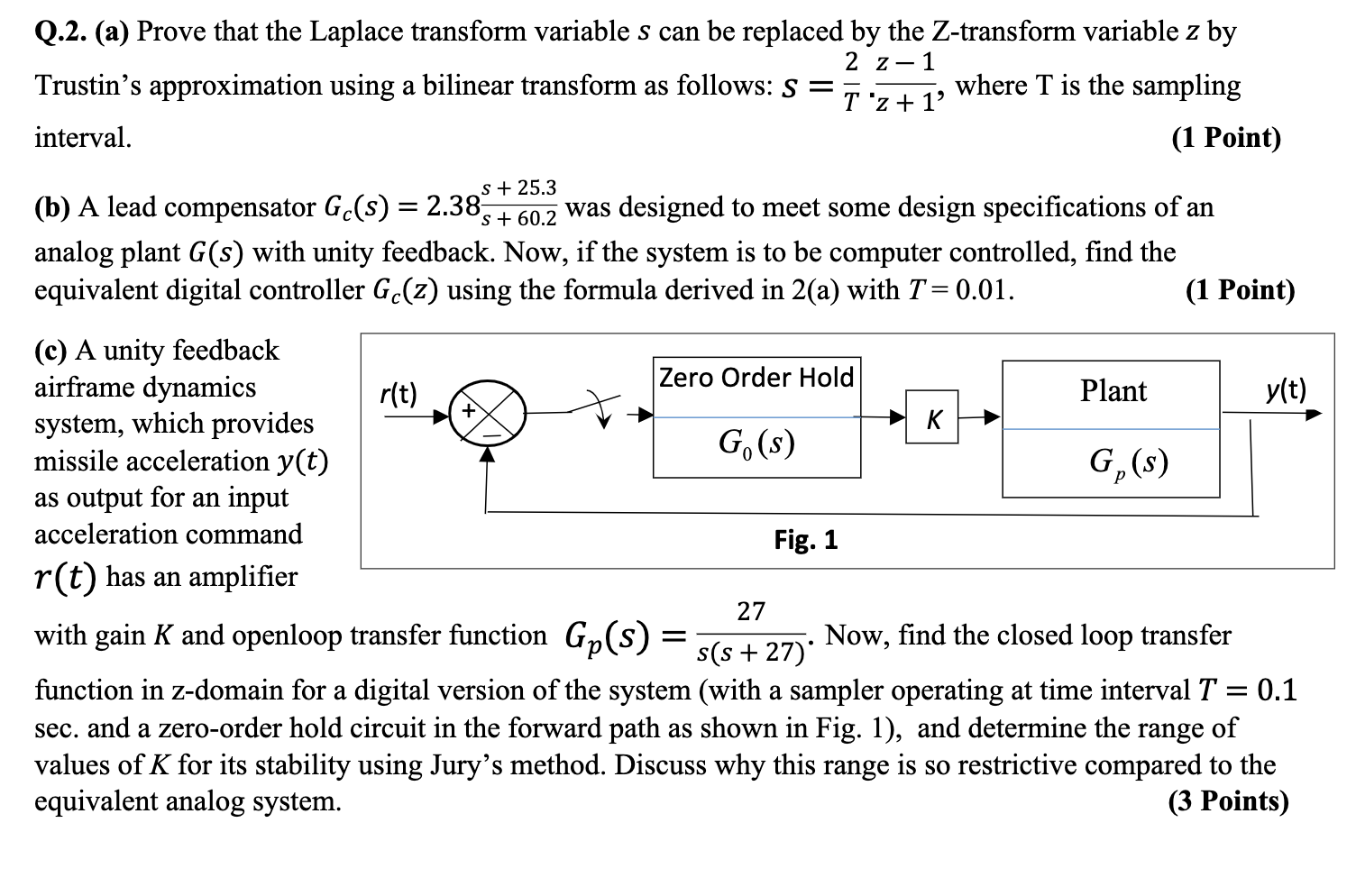 Solved Q.2. (a) Prove that the Laplace transform variable s | Chegg.com Solved Q.2. (a) Prove that the Laplace transform variable s | Chegg.com