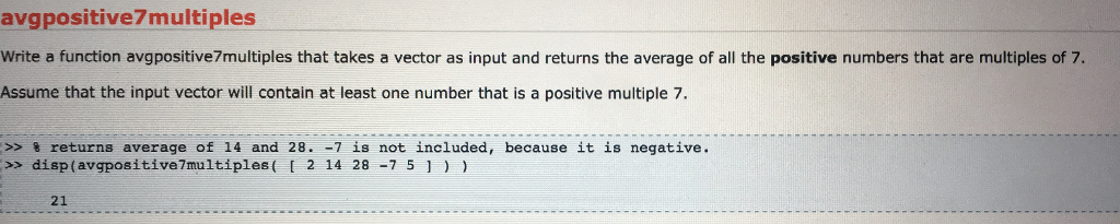 Solved avgpositive7multiples Write a function | Chegg.com