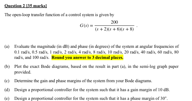 Solved Question 2 [35 marks] The open-loop transfer function | Chegg.com