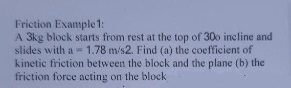 Solved Friction Example 1: A 3kg block starts from rest at | Chegg.com