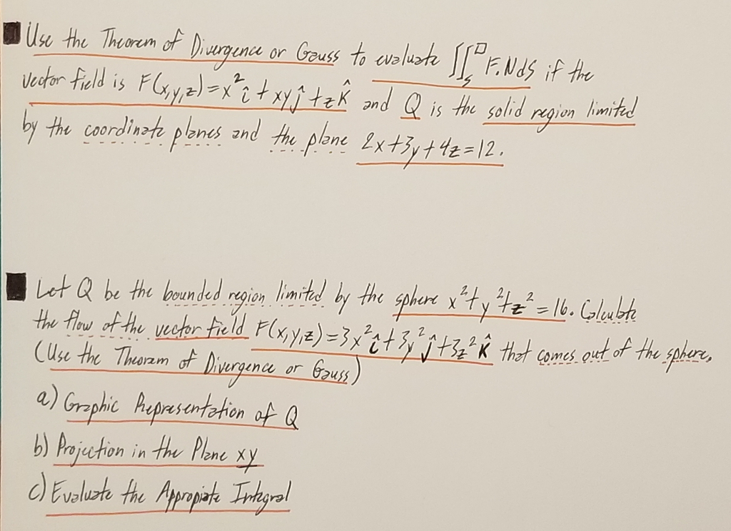 Solved Use the Theorem of Divergence or Gouss to evaluate | Chegg.com