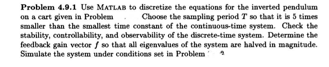 Solved Problem 4.9.1 Use MATLAB to discretize the equations | Chegg.com