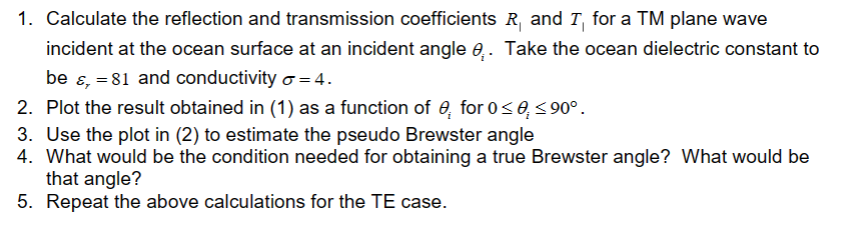 Solved 1. Calculate the reflection and transmission | Chegg.com