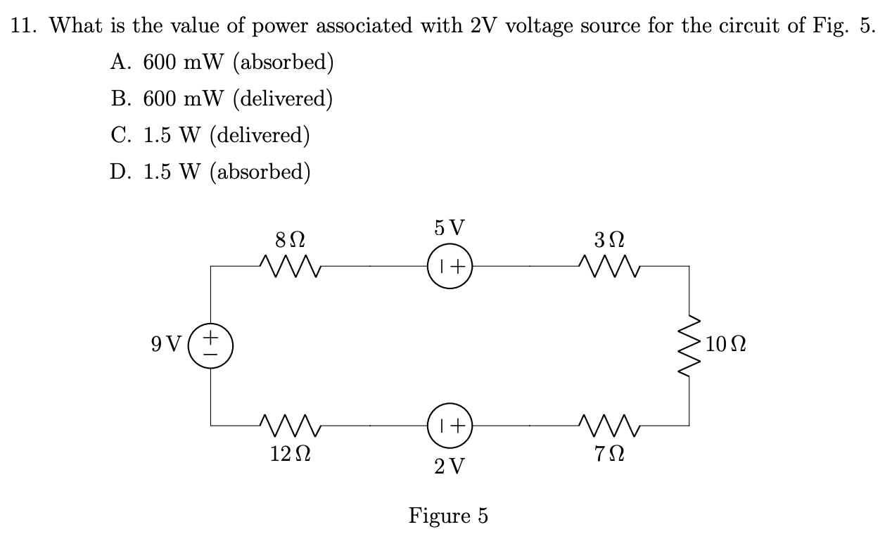 Solved 11. What is the value of power associated with 2V | Chegg.com