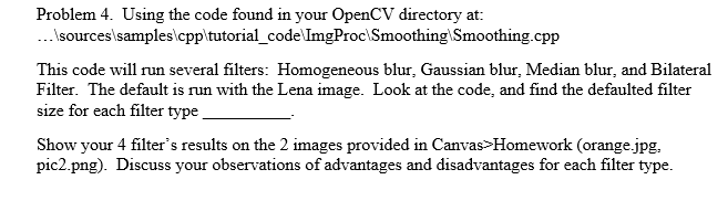 Problem 4. Using the code found in your OpenCV | Chegg.com