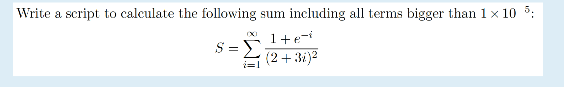 Solved Write a script to calculate the following sum | Chegg.com
