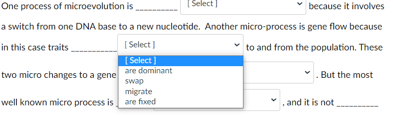 Solved One process of microevolution is because it involves | Chegg.com