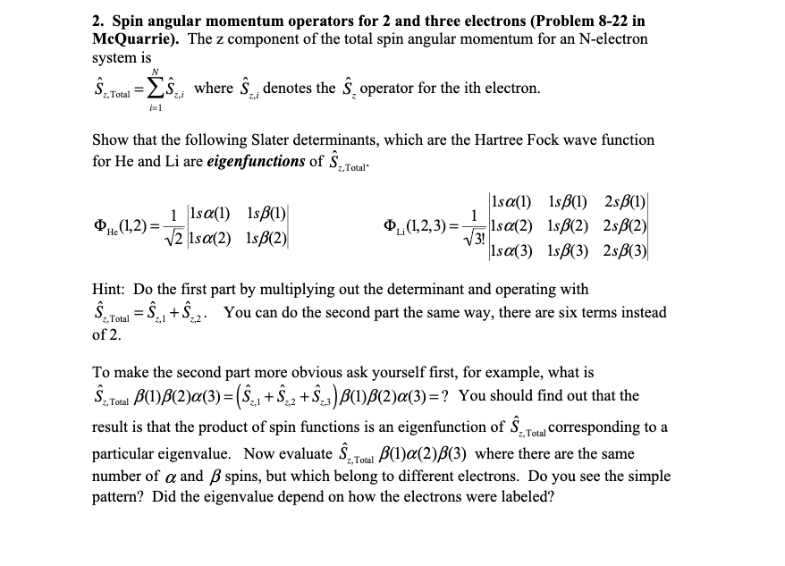 Solved 2. Spin angular momentum operators for 2 and three | Chegg.com