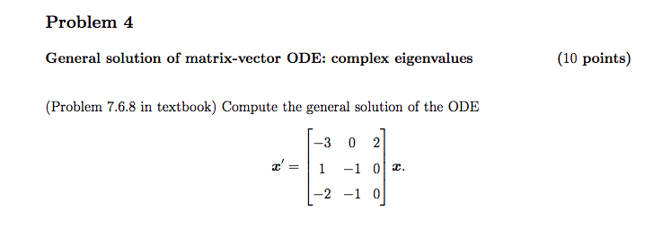 Solved Problem 4 (10 points) General solution of | Chegg.com