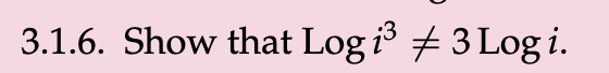 Solved 3.1.6. Show that Log i3 + 3 Log i. | Chegg.com