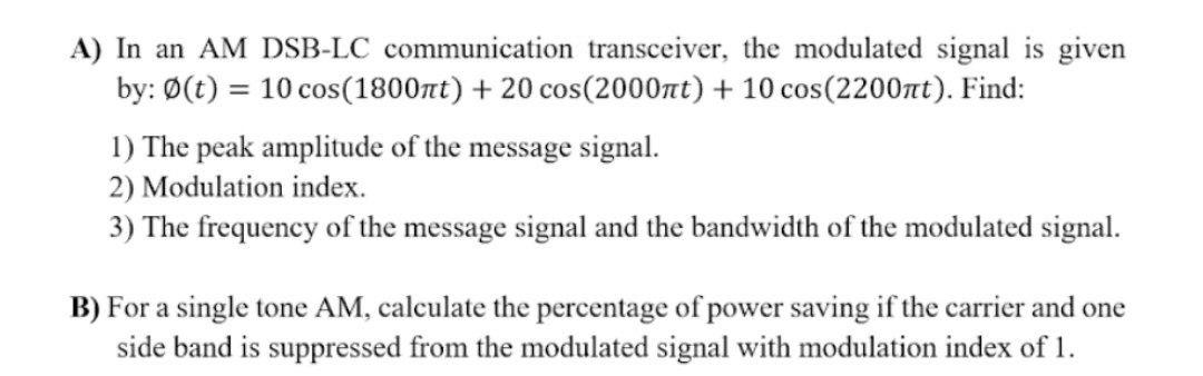 Solved A) In an AM DSB-LC communication transceiver, the | Chegg.com