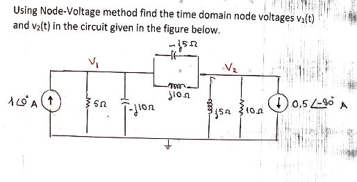 Solved Using Node-Voltage method find the time domain node | Chegg.com