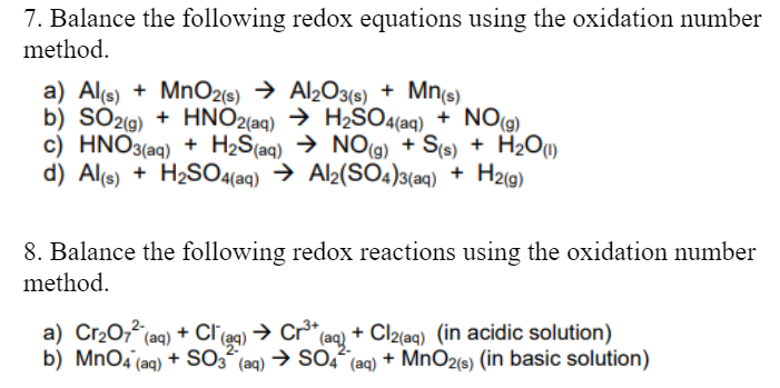 Solved 7. Balance the following redox equations using the | Chegg.com