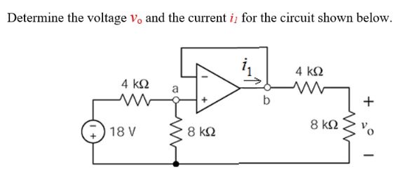 Solved Determine the voltage v0 ﻿and the current i1 ﻿for the | Chegg.com