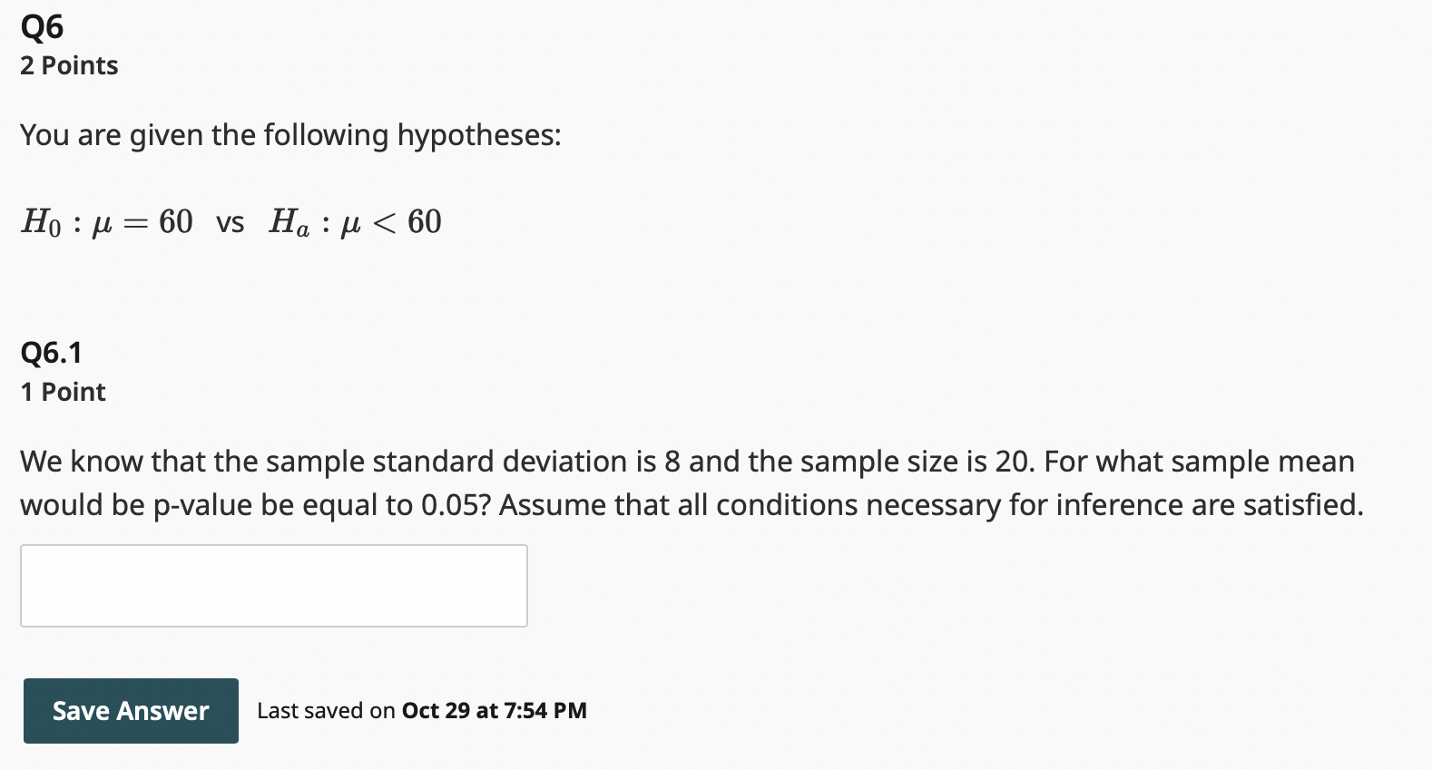Solved 2 Points You are given the following hypotheses: | Chegg.com