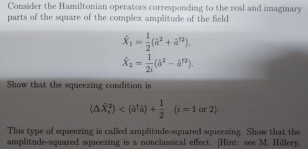 Solved Consider the Hamiltonian operators corresponding to | Chegg.com