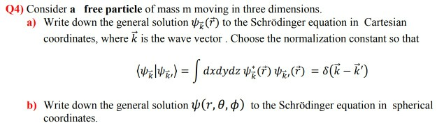 Solved Q4) Consider a free particle of mass m moving in | Chegg.com