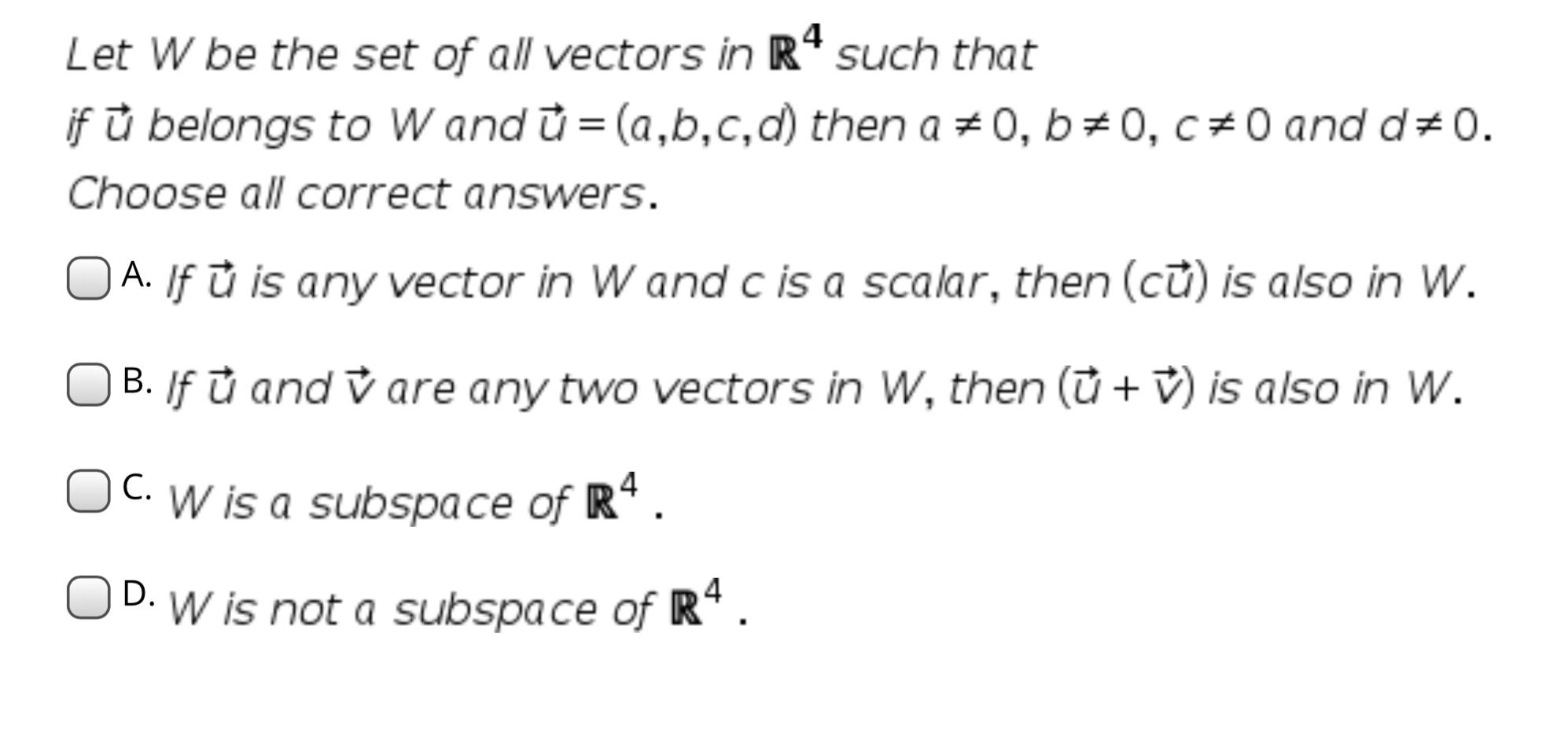 Solved Let W be the set of all vectors in R4 such that if ù | Chegg.com