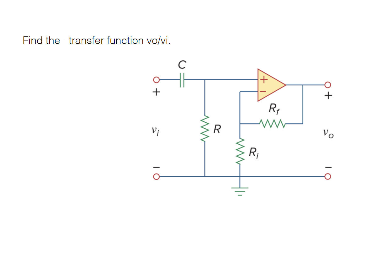 Solved Find the transfer function vo/vi. | Chegg.com