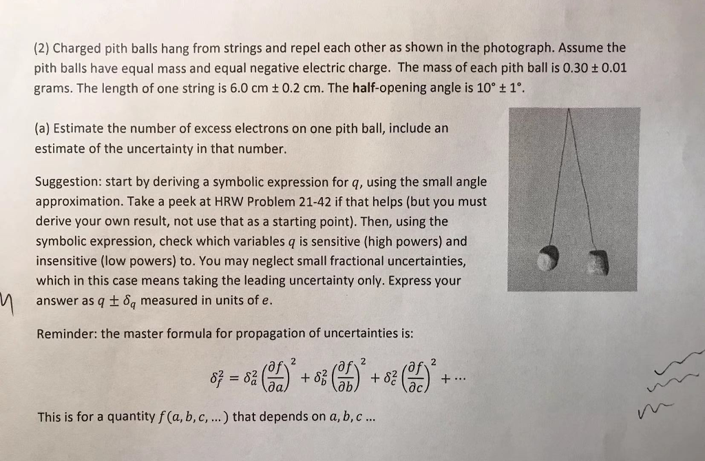 Solved (2) Charged pith balls hang from strings and repel | Chegg.com