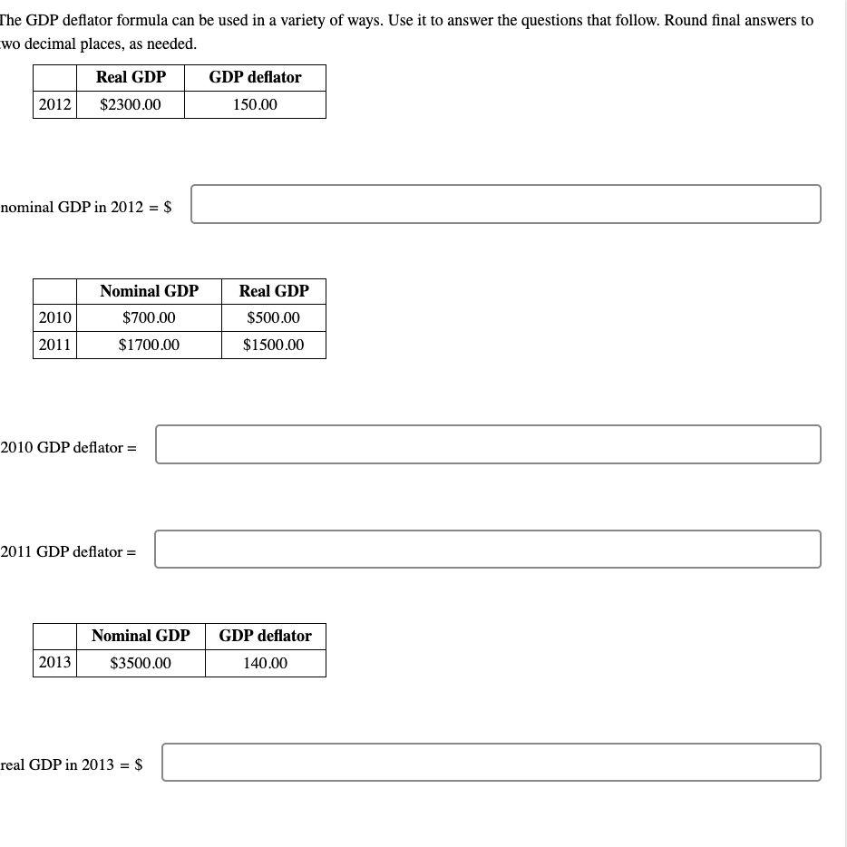 Solved The GDP deflator formula can be used in a variety of | Chegg.com