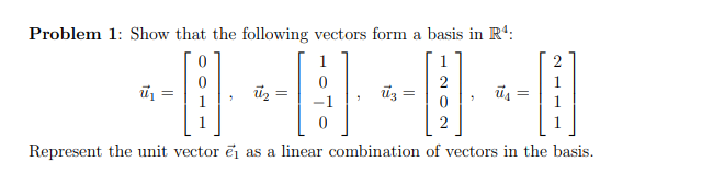 Solved Problem 1: Show that the following vectors form a | Chegg.com