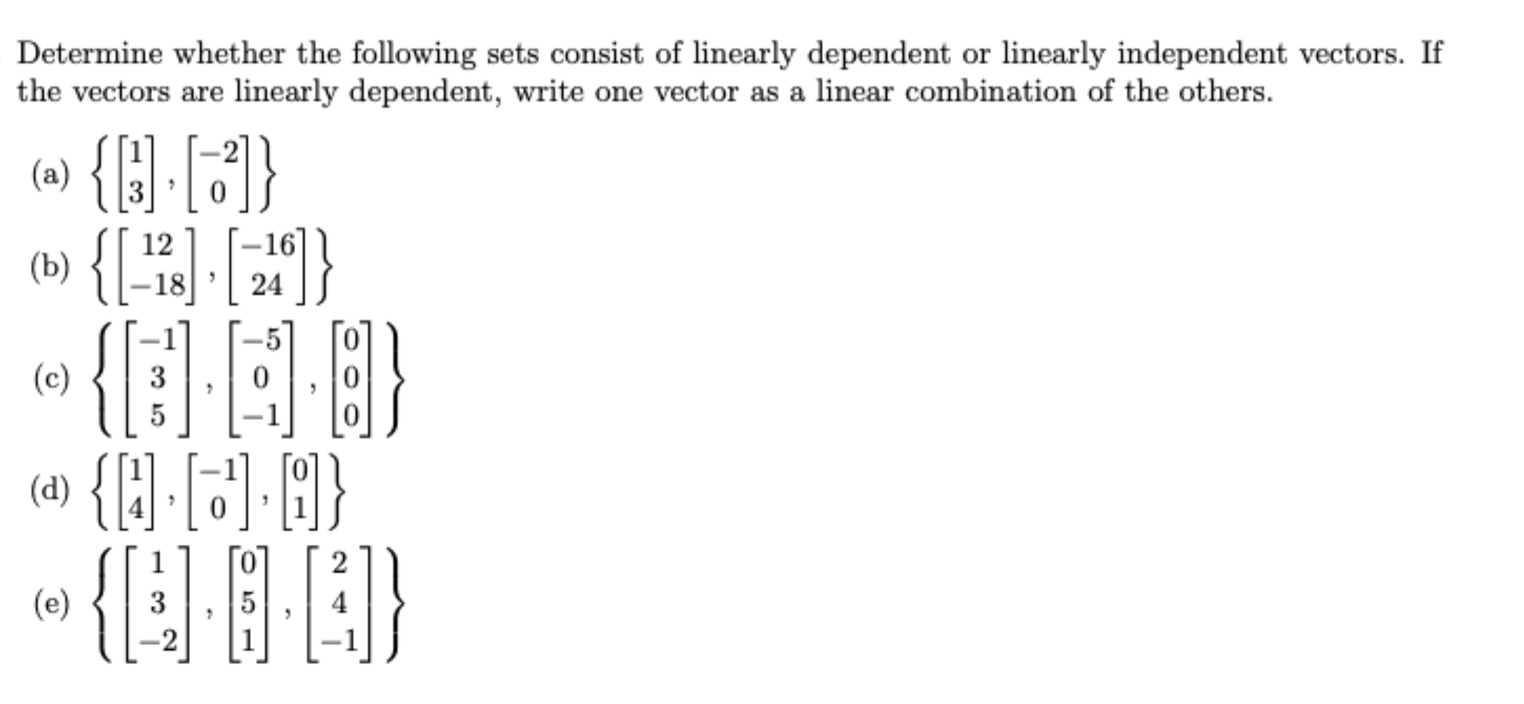 Solved Determine whether the following sets consist of | Chegg.com