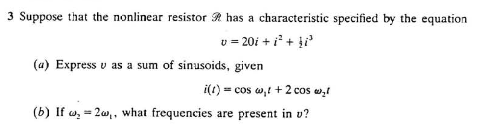 Solved Suppose That The Nonlinear Resistor ℜ Has A 8115