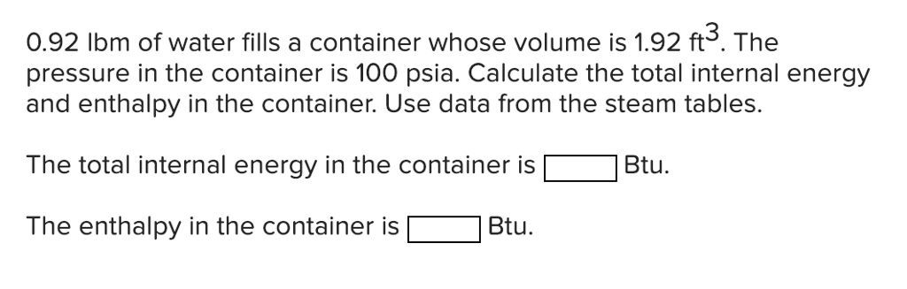 Solved 0.92 lbm of water fills a container whose volume is | Chegg.com